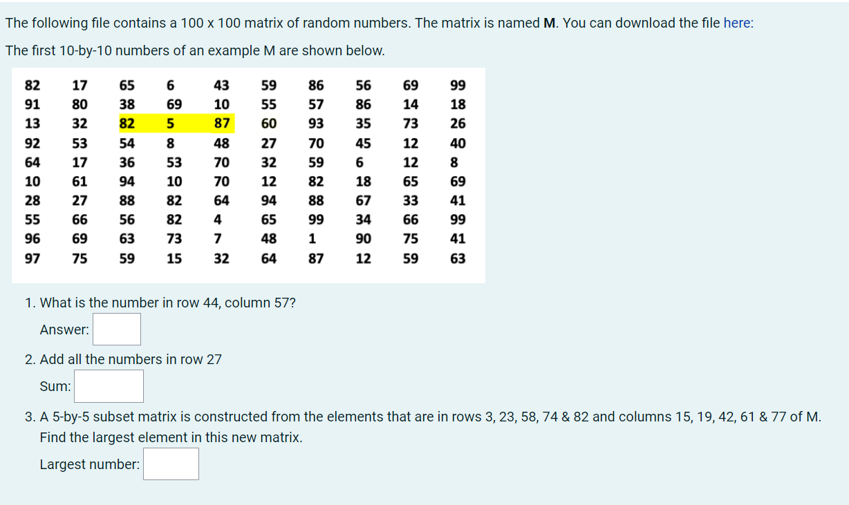 The following file contains a 100 x 100 matrix of | Chegg.com