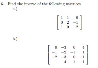 Solved 5. Find the inverse of the following matrices a.) | Chegg.com