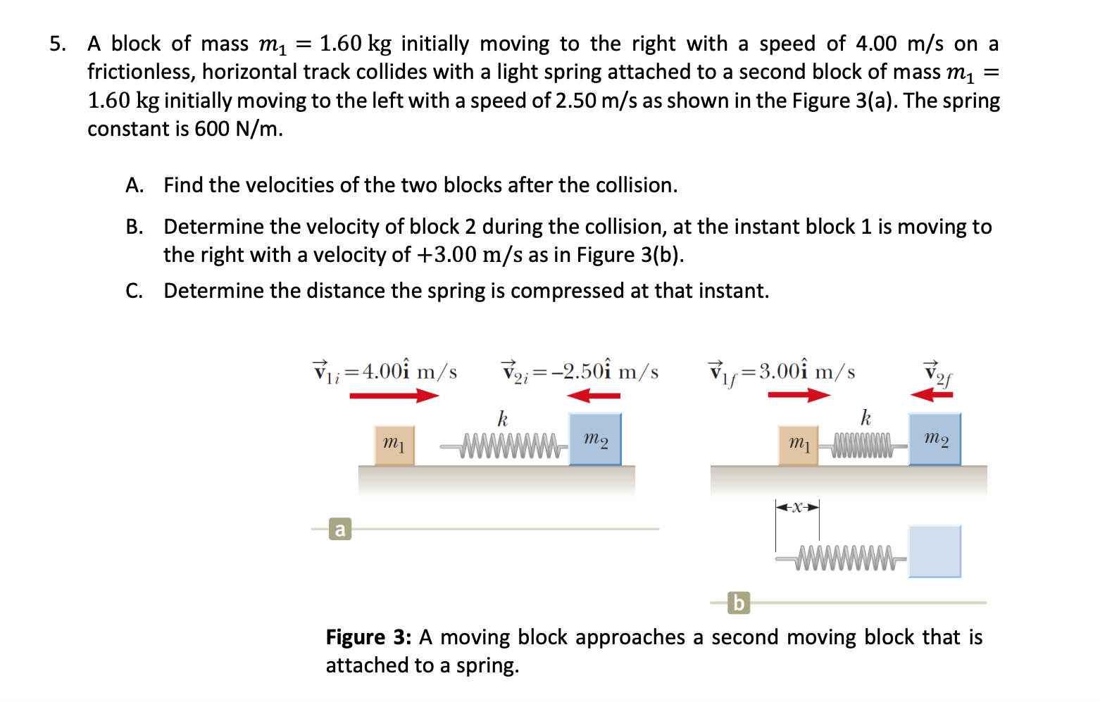 Solved 5 A Block Of Mass M1 1 60 Kg Initially Moving To