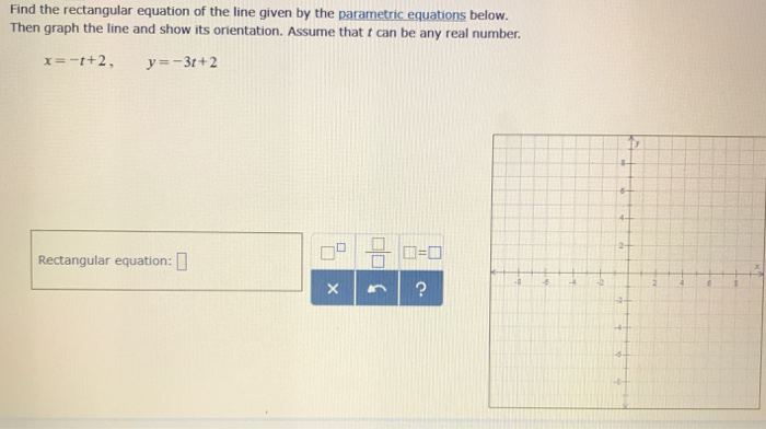 Solved Find the rectangular equation of the line given by | Chegg.com
