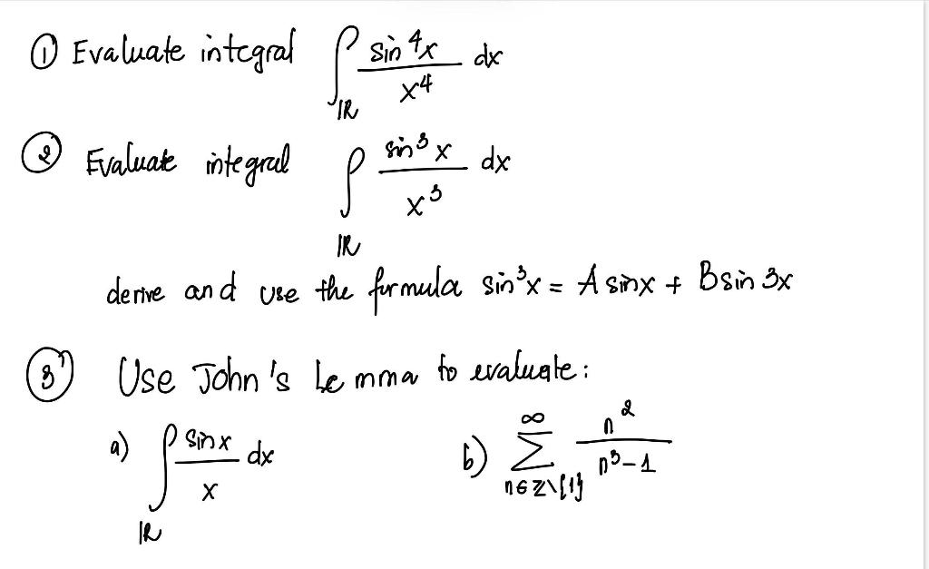 Solved 1) Evaluate integral ∫Rx4sin4xdx 2) Evaluate integral | Chegg.com