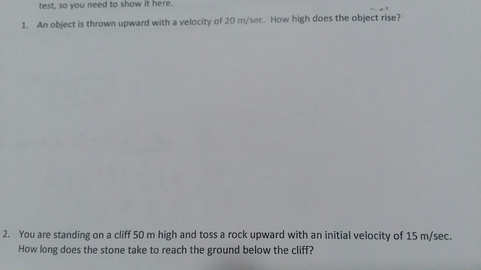 Solved test, so you need to show it here. 1. An object is | Chegg.com
