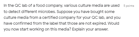 Solved In the QC lab of a food company, various culture | Chegg.com