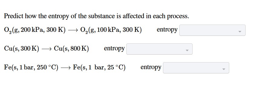 Solved Predict how the entropy of ﻿the substance is | Chegg.com