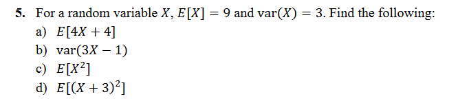 Solved For a random variable x,E[x]=9 ﻿and var(x)=3. ﻿Find | Chegg.com