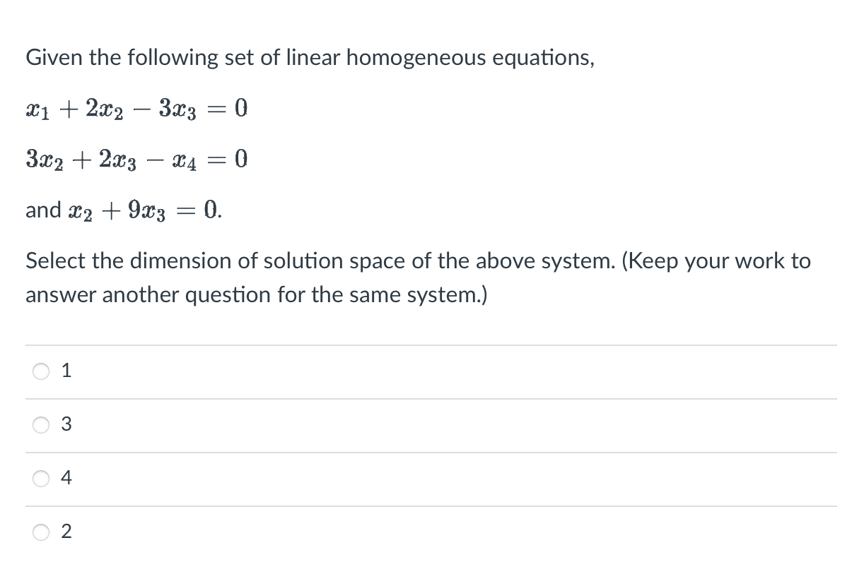 Solved Given the following set of linear homogeneous | Chegg.com