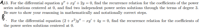 Solved For the differential equation y''+xy'+2y=0, ﻿find the | Chegg.com