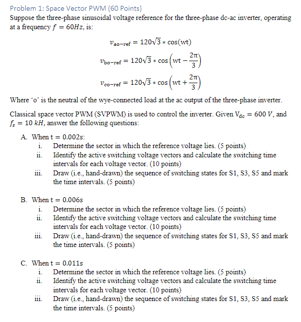 Solved Problem 1: Space Vector PWM (60 Points) Suppose the | Chegg.com