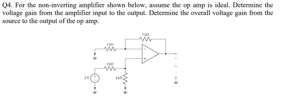 Solved Q4. For the non-inverting amplifier shown below, | Chegg.com