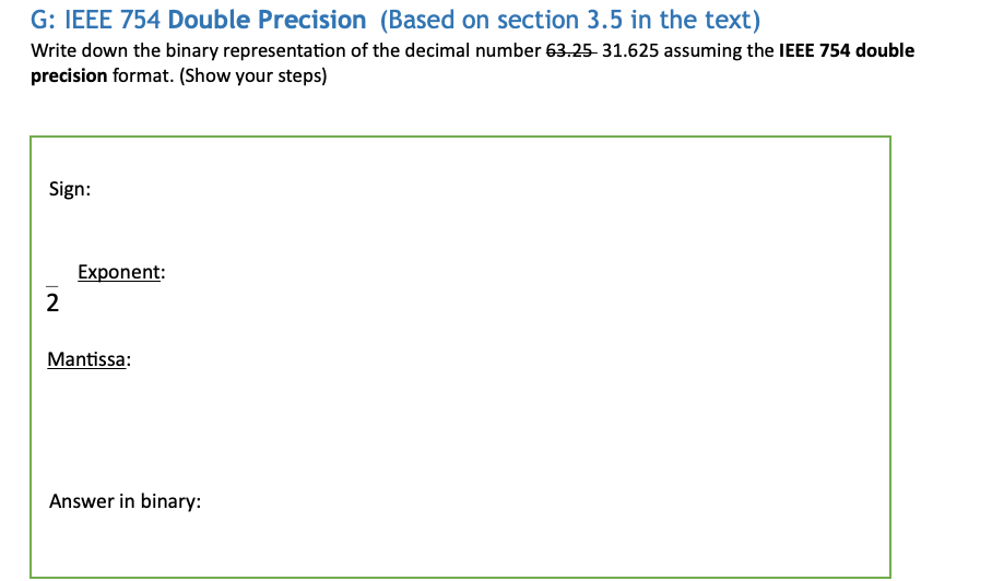 Solved G: IEEE 754 Double Precision (Based on section 3.5 in | Chegg.com