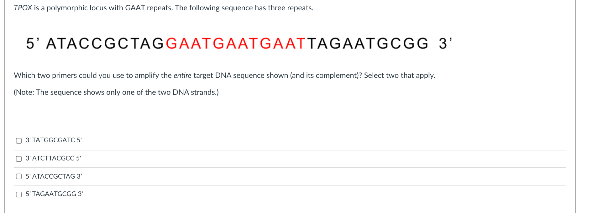 Solved TPOX is a polymorphic locus with GAAT repeats. The | Chegg.com