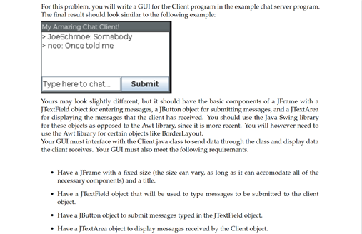 For this problem, you will write a GUI for the Client | Chegg.com