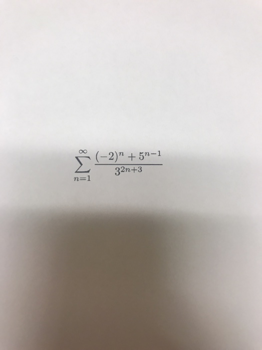 2)5-1 32n +3 n= 1 | Chegg.com