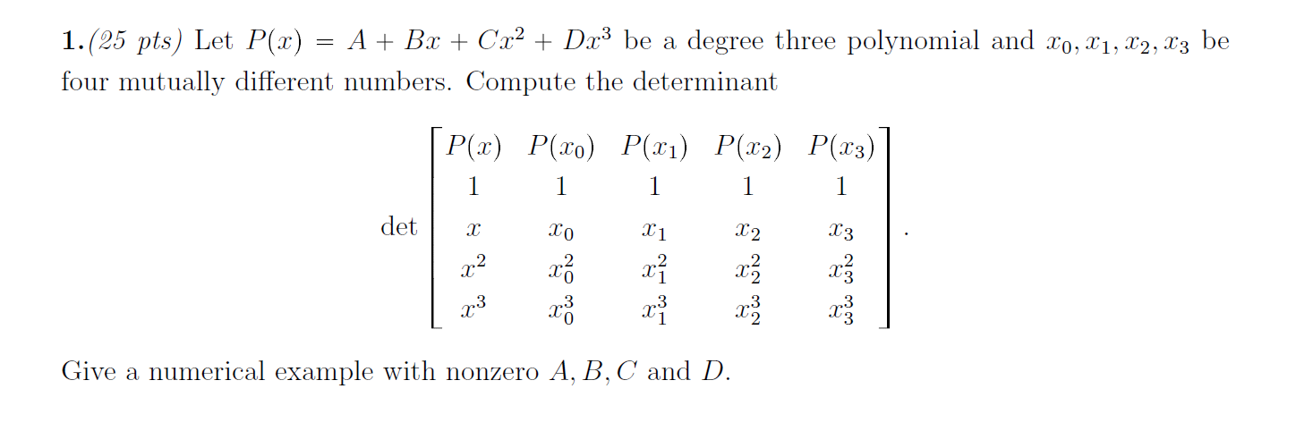 Solved let P(x)= A+Bx+Cx^2+Dx^3 be a three degree polynomial | Chegg.com
