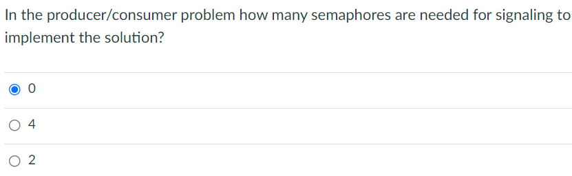 Solved In the producer/consumer problem how many semaphores | Chegg.com