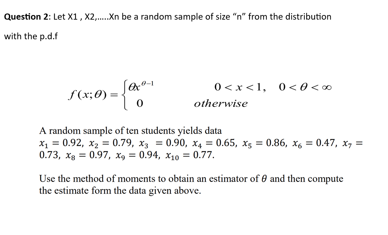 Question 2: Let X1,X2,…..Xn be a random sample of | Chegg.com