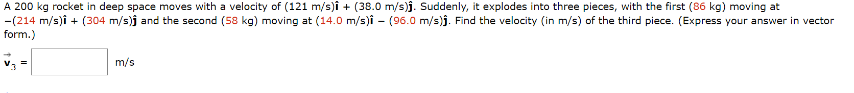 Solved A 200 kg rocket in deep space moves with a velocity | Chegg.com