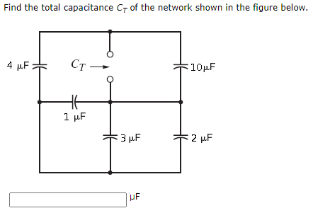 Solved Find the total capacitance CT of the network shown in | Chegg.com
