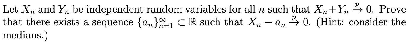 Solved Let Xn and Yn be independent random variables for all | Chegg.com