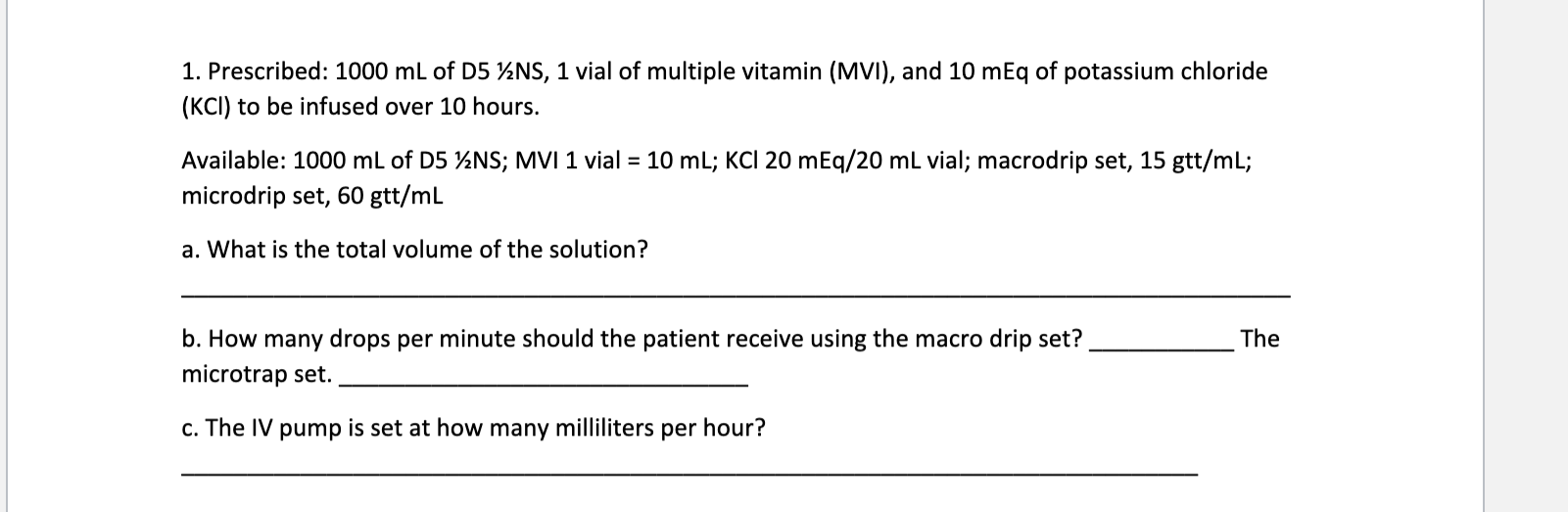 Solved 1. Prescribed: 1000 mL of D5 %NS, 1 vial of multiple | Chegg.com