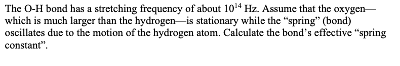 Solved The O-H bond has a stretching frequency of about | Chegg.com