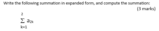 Solved Write The Following Summation In Expanded Form And 