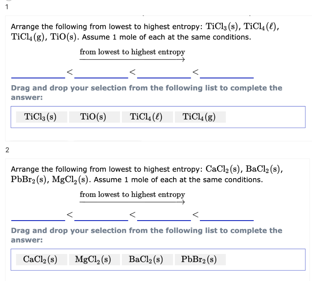 Solved Arrange the following from lowest to highest entropy: | Chegg.com