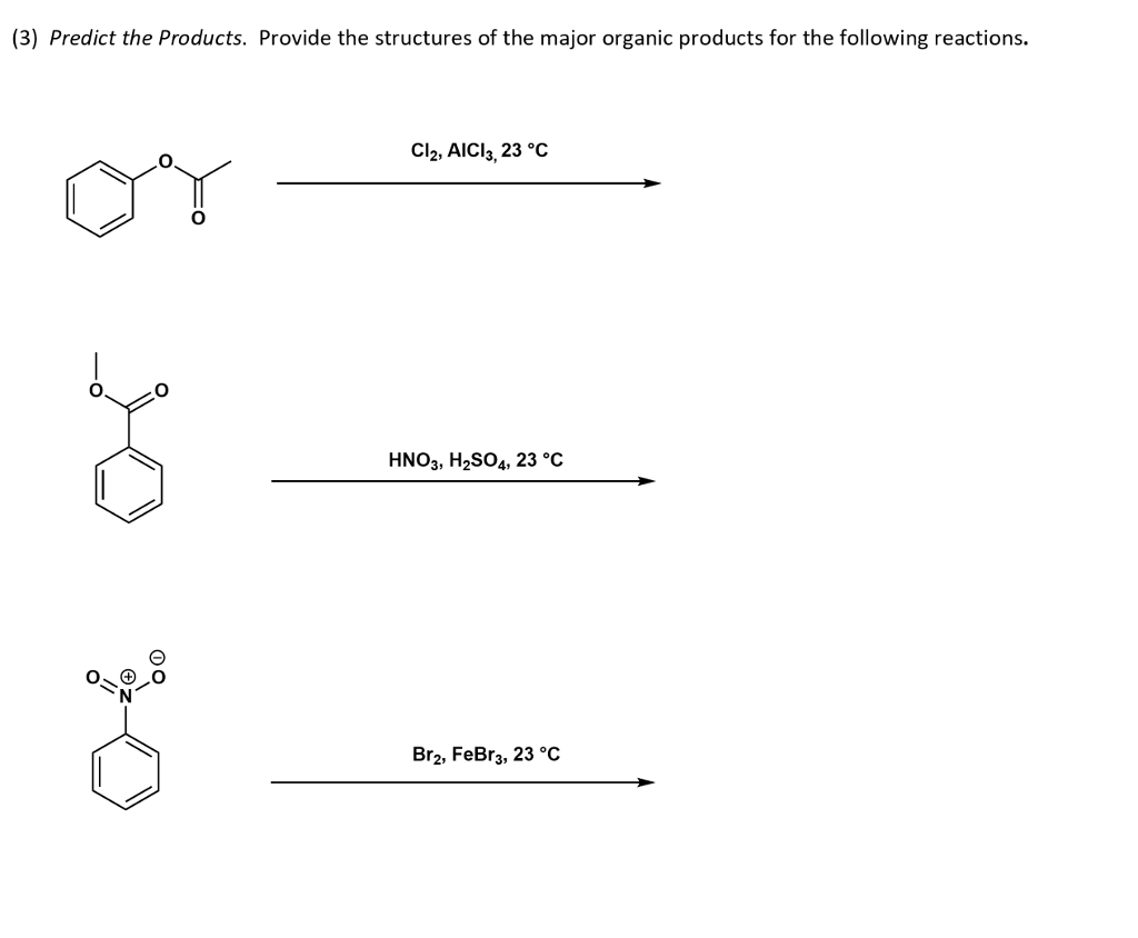 Solved (3) Predict the Products. Provide the structures of | Chegg.com