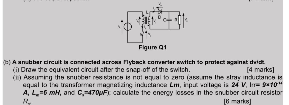 Solved V Figure Q1 (b) A snubber circuit is connected across | Chegg.com