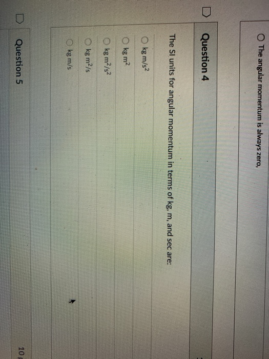 Solved O The angular momentum of the system is conserved | Chegg.com