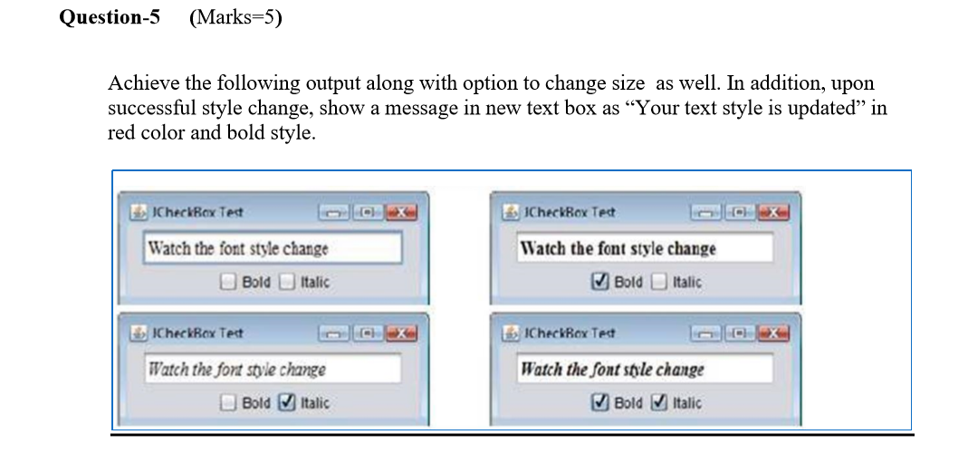 Solved Question-5 (Marks=5) Achieve the following output | Chegg.com