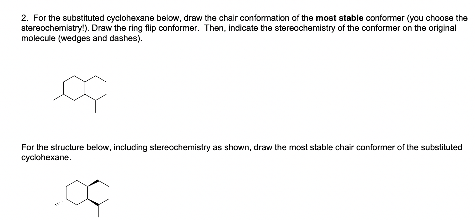 Solved 2. For the substituted cyclohexane below, draw the | Chegg.com
