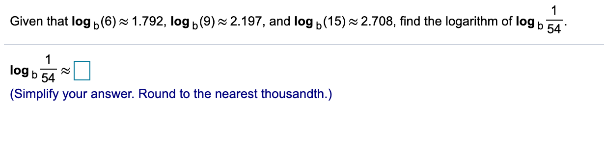 Solved Given that log 6(6)~1.792, logb(9) ~2.197, and log | Chegg.com