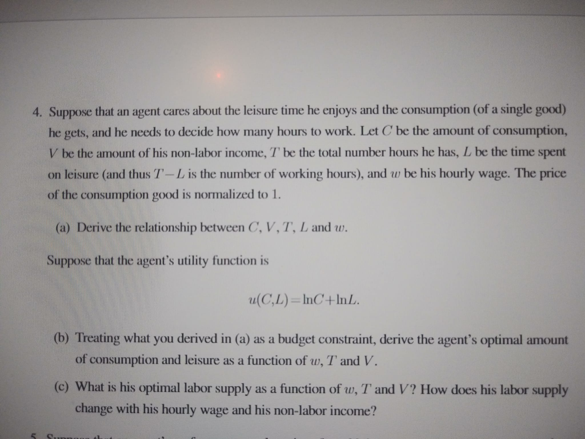 Solved Suppose that an agent cares about the leisure time he | Chegg.com
