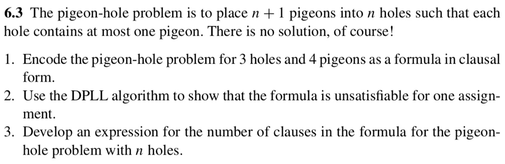 Solved 6.3 The pigeon-hole problem is to place 1 pigeons | Chegg.com