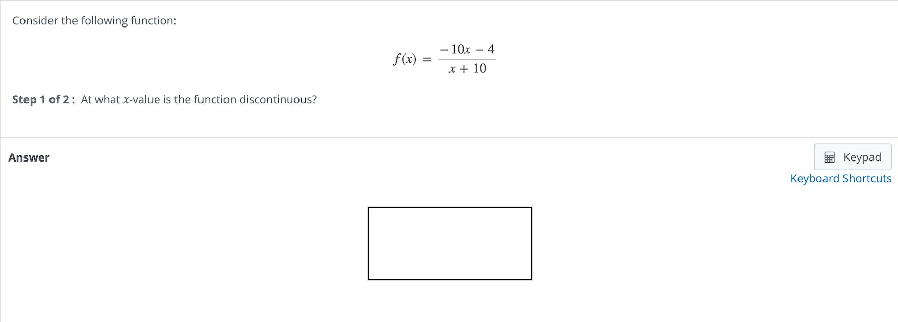 Solved Consider the following function: f(x)=x+10−10x−4 Step | Chegg.com