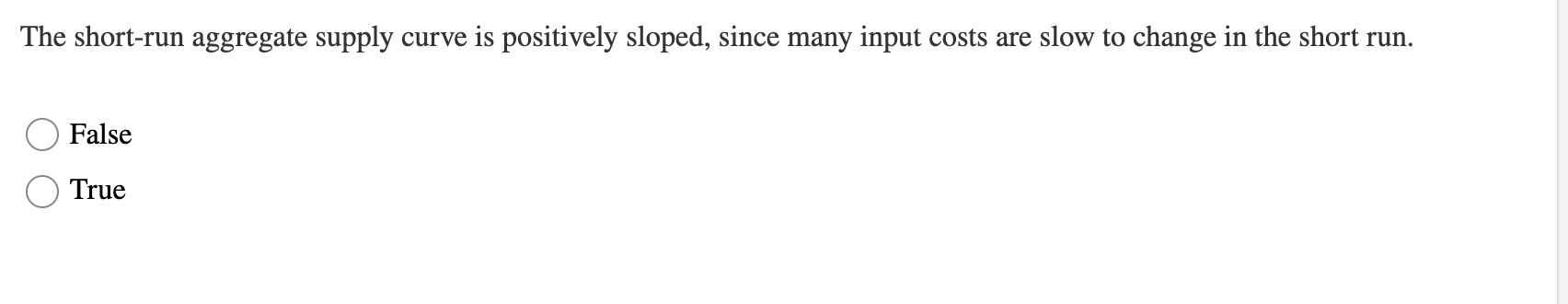 Solved The short-run aggregate supply curve is positively | Chegg.com