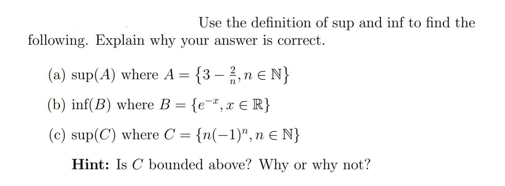 Solved Use the definition of sup and inf to find the | Chegg.com