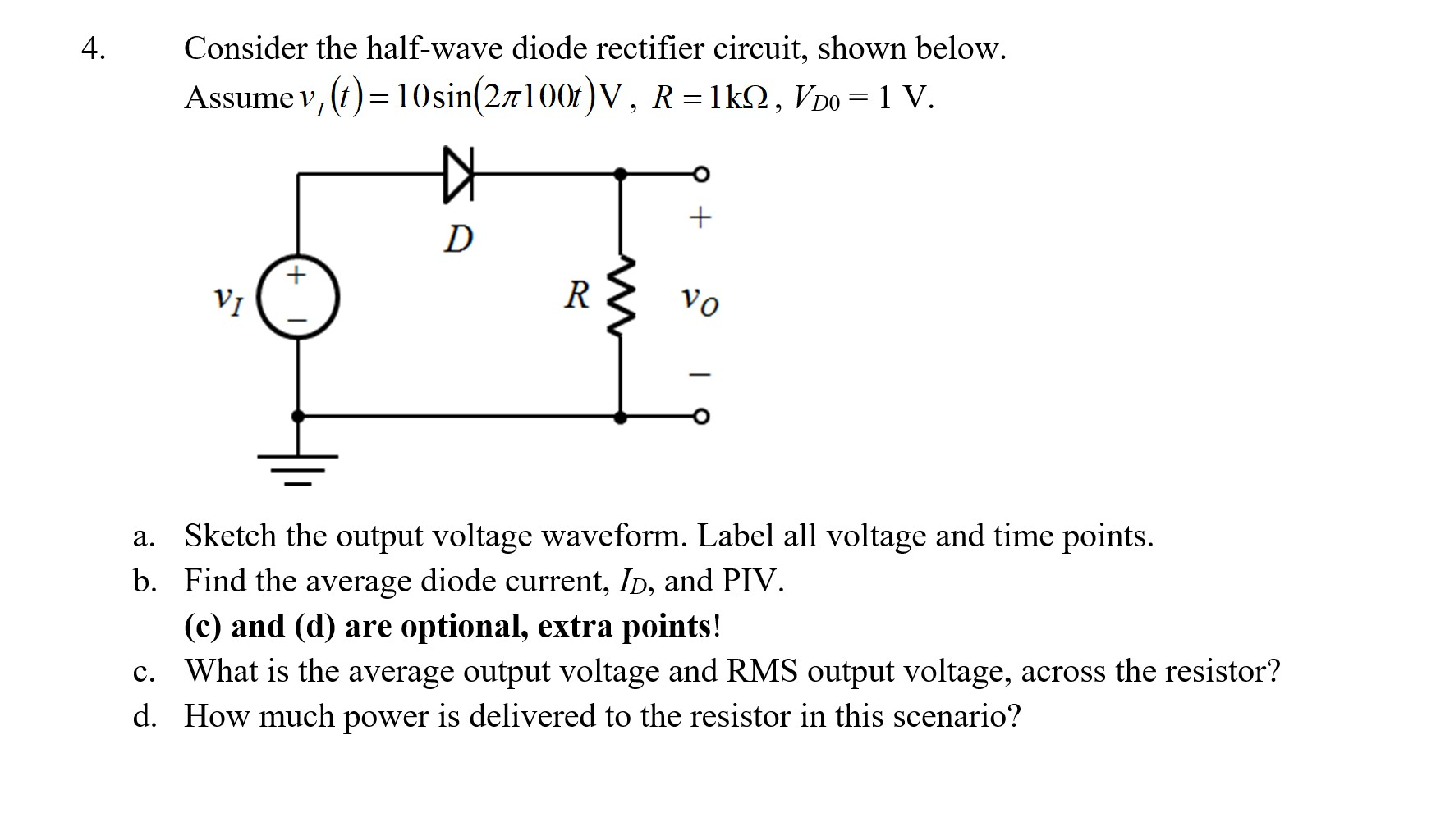 Solved Consider the half-wave diode rectifier circuit, shown | Chegg.com