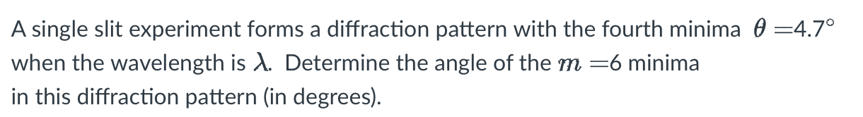 Solved A single slit experiment forms a diffraction pattern | Chegg.com