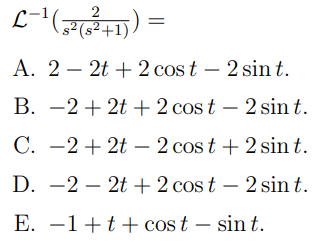 Solved L−1(s2(s2+1)2)= A. 2−2t+2cost−2sint. B. | Chegg.com