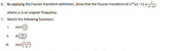 Solved 6. By applying the Fourier transform definition, show | Chegg.com