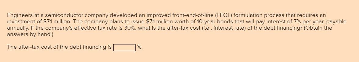 Solved Engineers at a semiconductor company developed an | Chegg.com