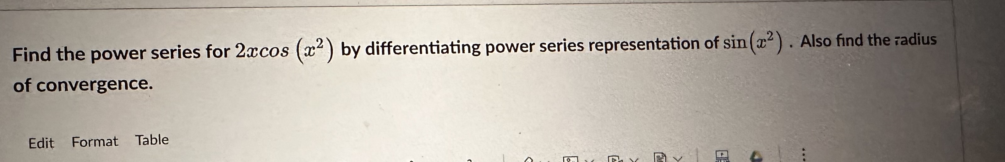 Solved Find the power series for 2xcos(x2) by | Chegg.com