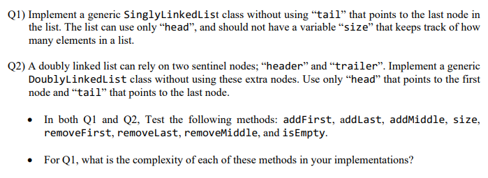 Solved (1) Implement a generic SinglyLinkedlist class | Chegg.com