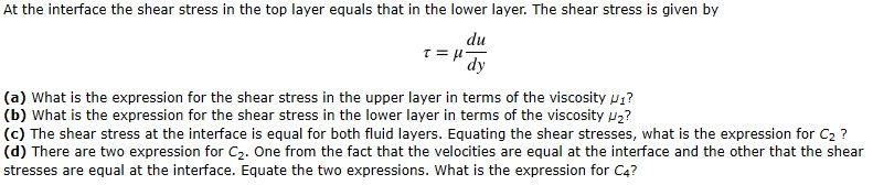Solved Two immiscible, incompressible, viscous fluids having | Chegg.com