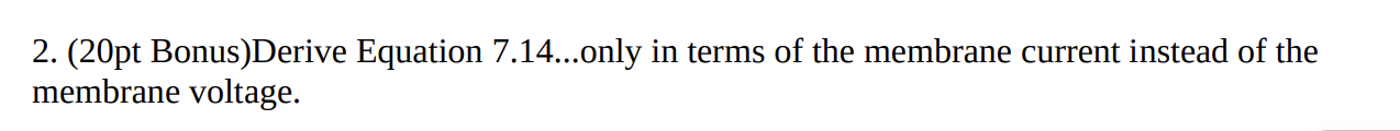 Solved 2. (20pt Bonus)Derive Equation 7.14...only in terms | Chegg.com