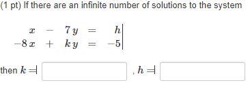 Solved (1 pt) If there are an infinite number of solutions | Chegg.com