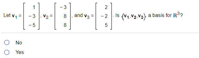 Solved 1 -3 2 Let vi = -3 V2 8 and V3 = -2 | Is {V1,V2 V3} a | Chegg.com