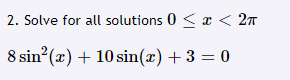 Solved 2. Solve for all solutions 0